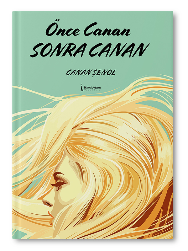Önce Canan Sonra Canan - Canan Şenol - İkinci Adam Dükkan